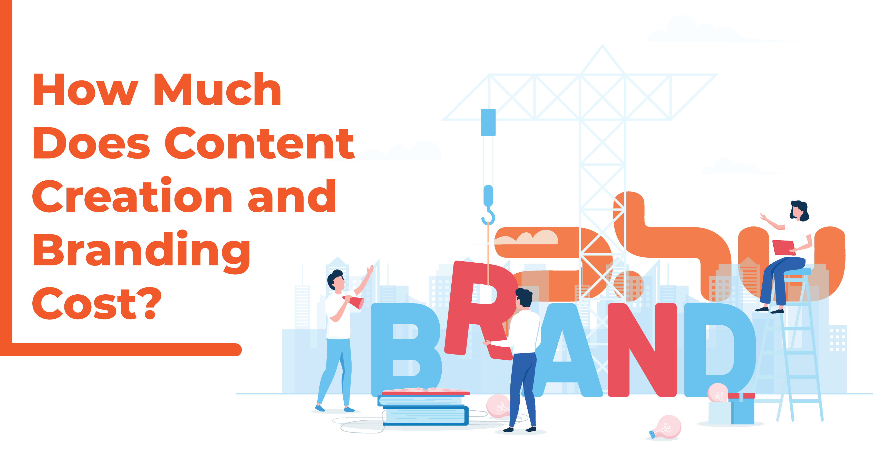 How Much Does Content Creation and Branding Cost? - Phu Concepts